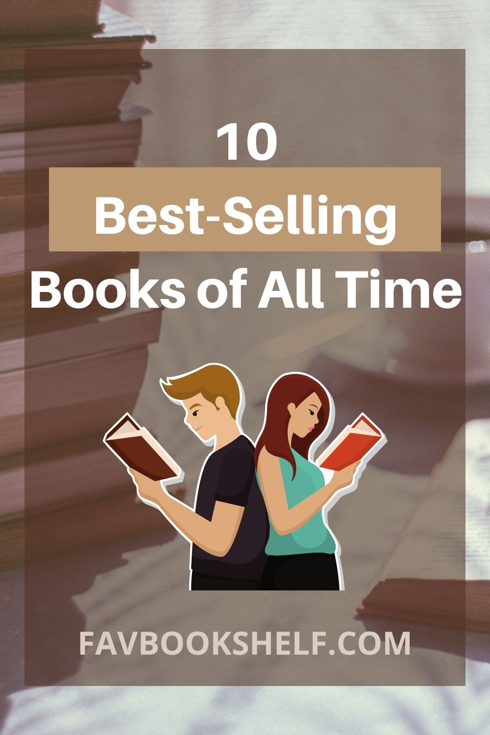 10 Bestselling Books of All Time - Favbookshelf - Sky Forbes