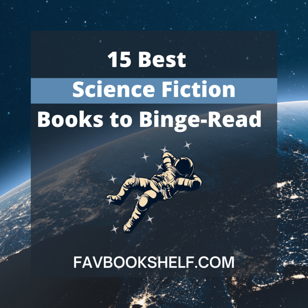 15 Best Sci-Fi Books to Binge-Read - Favbookshelf