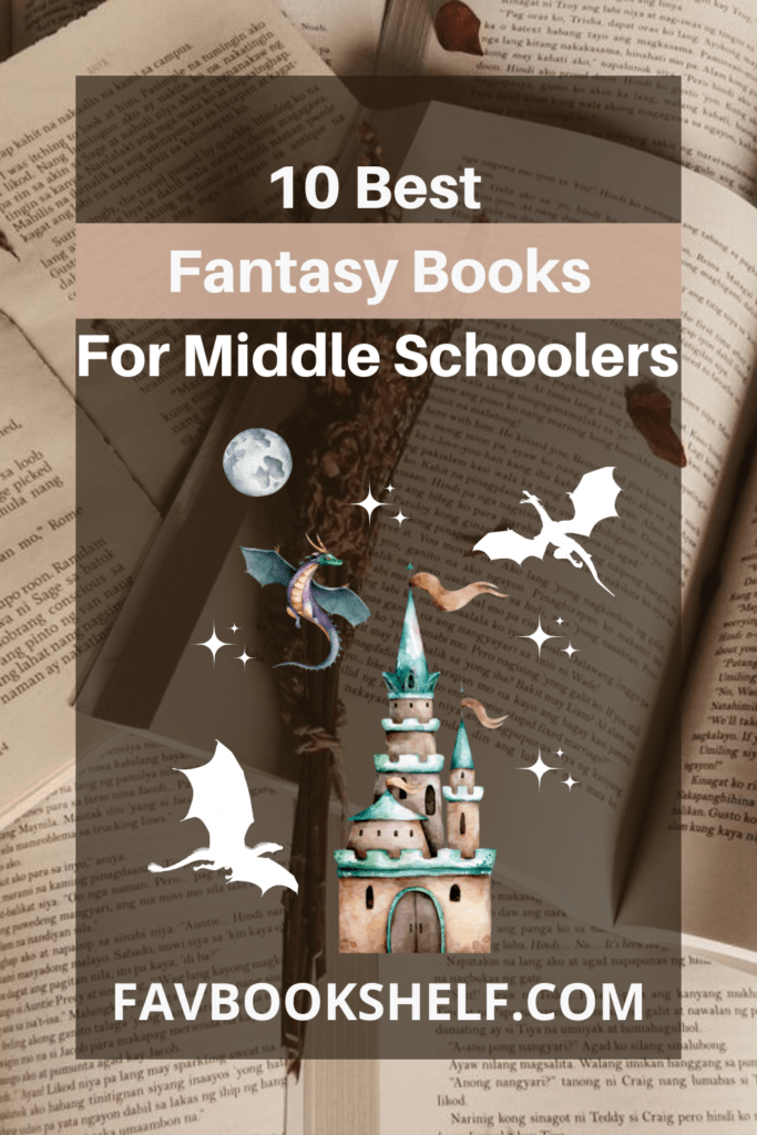 The 10 Best Fantasy Books Perfect For Middle Schoolers Favbookshelf The 10 Best Fantasy Books Perfect For Middle Schoolers Favbookshelf