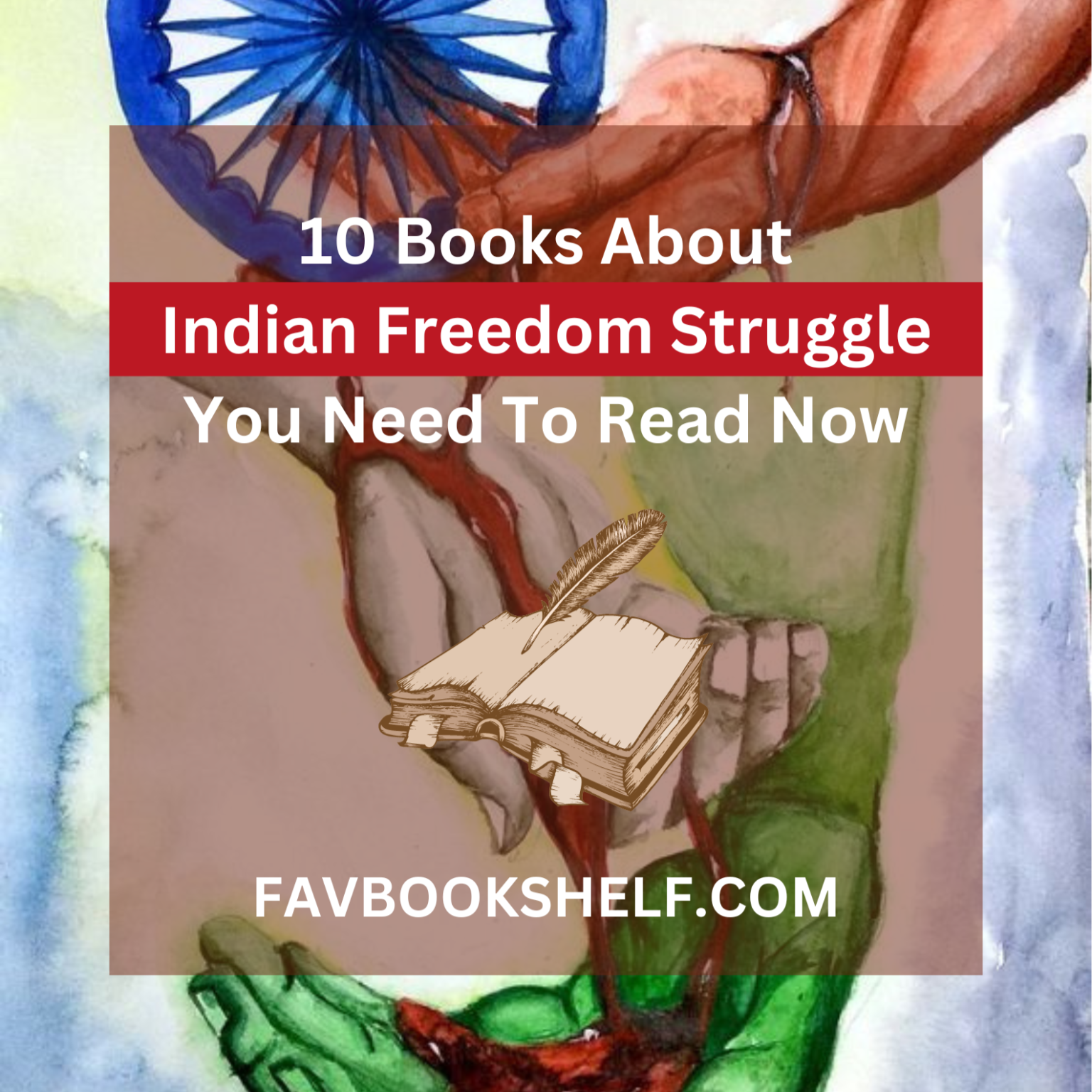 10 Books About Indian Freedom Struggle You Need To Read Now | Favbookshelf